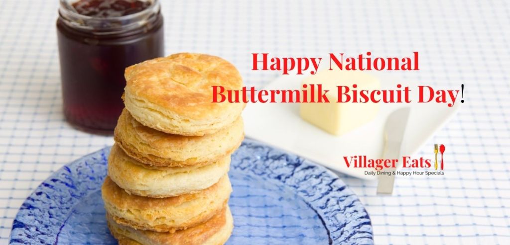 National Buttermilk Biscuit Day - Villager Eats